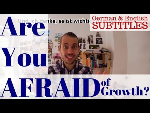 Are you AFRAID of watching this video? | Wachstumsangst #lerneDeutsch