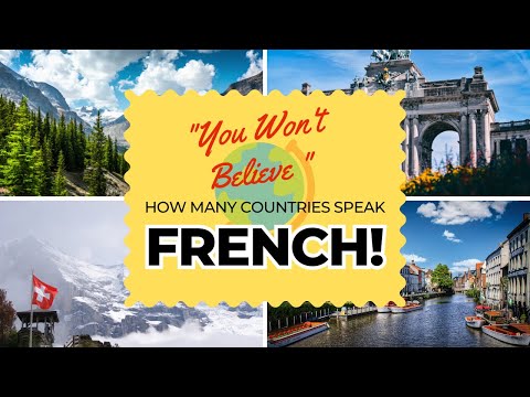 how many countries speak french/french speaking countries/learn french/french language/