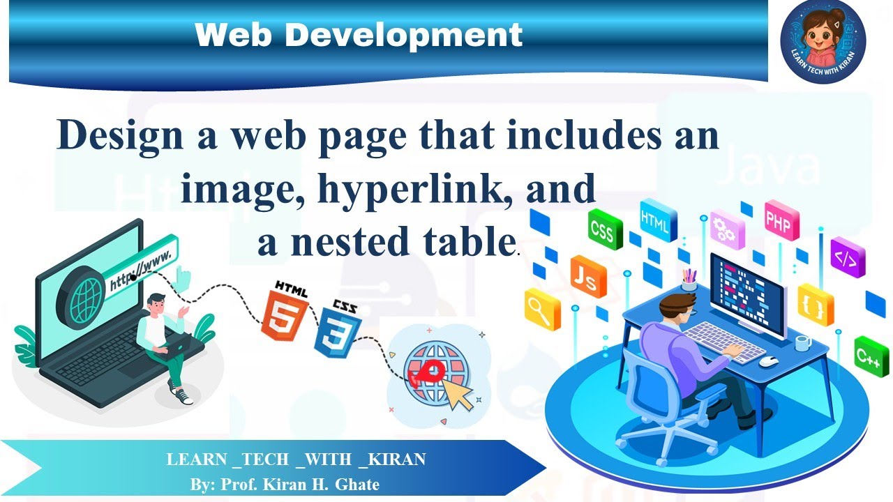 Design a Web Page with Image, Hyperlink & Nested Table in HTML | WAD practical | HTML Practical