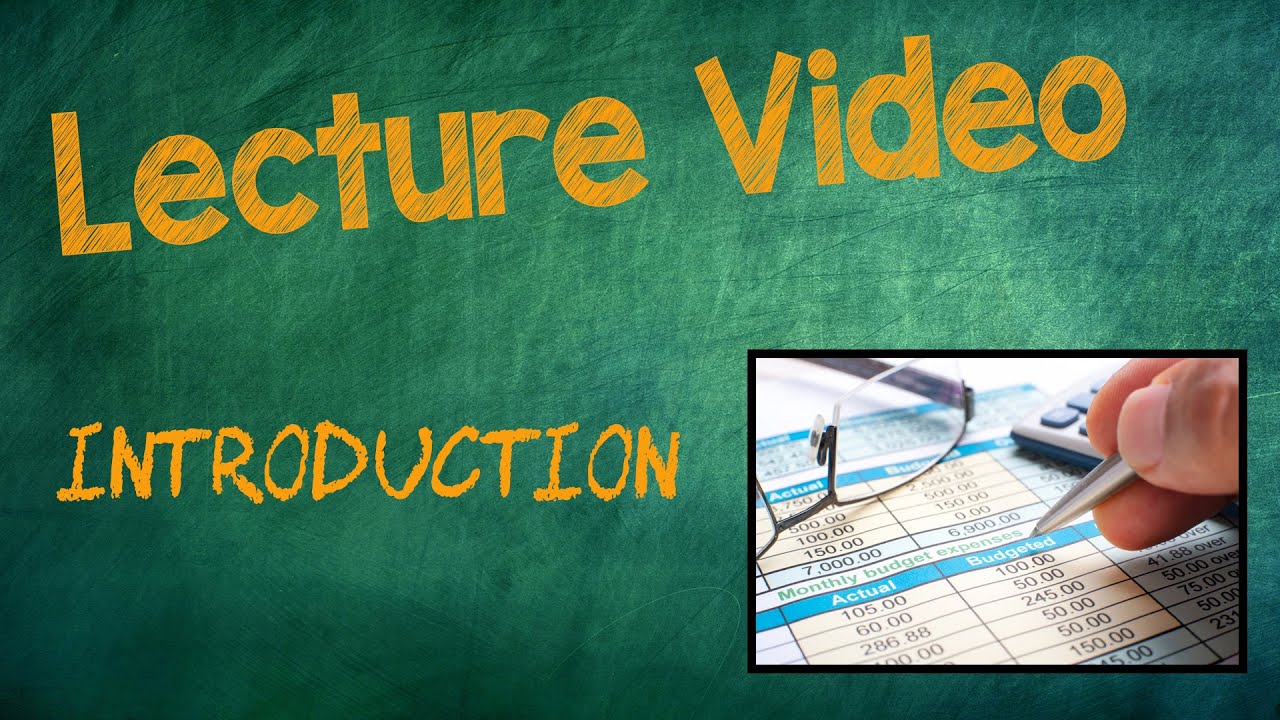 INTRODUCTION - Lecture Video, Chapter4 | INTERMEDIATE ACCOUNTING I