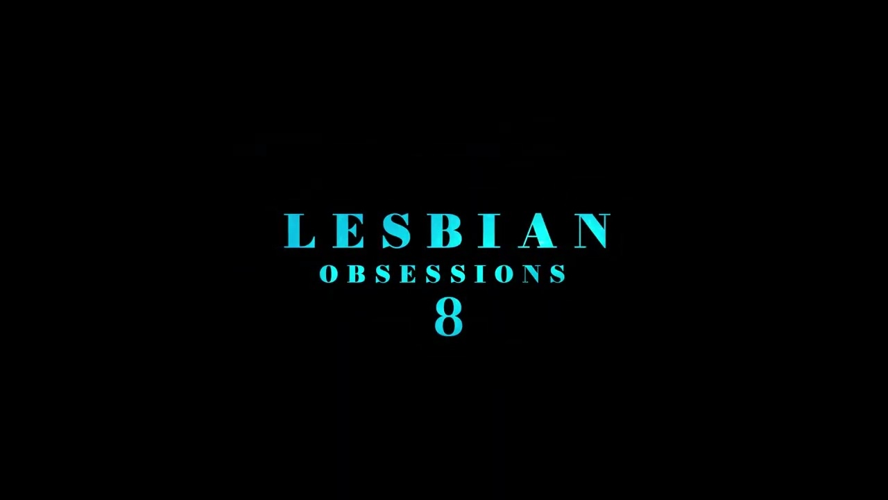 LESBIAN OBSESSIONS 8 TEASER 4