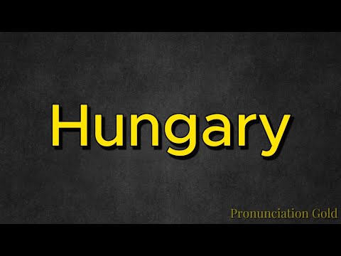 How to Say Hungary - Pronounce it Correctly Every Time!