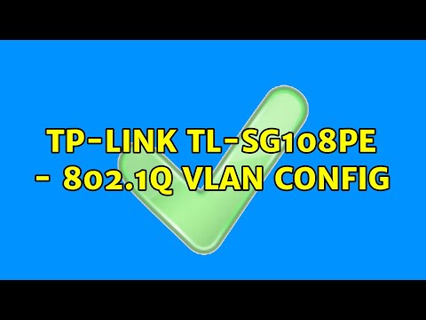 TP-Link TL-SG108PE - 802.1Q VLAN config