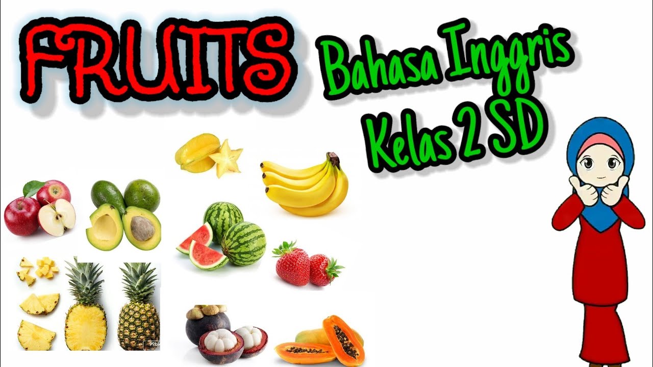Bahasa Inggris Kelas 2 SD || Fruits