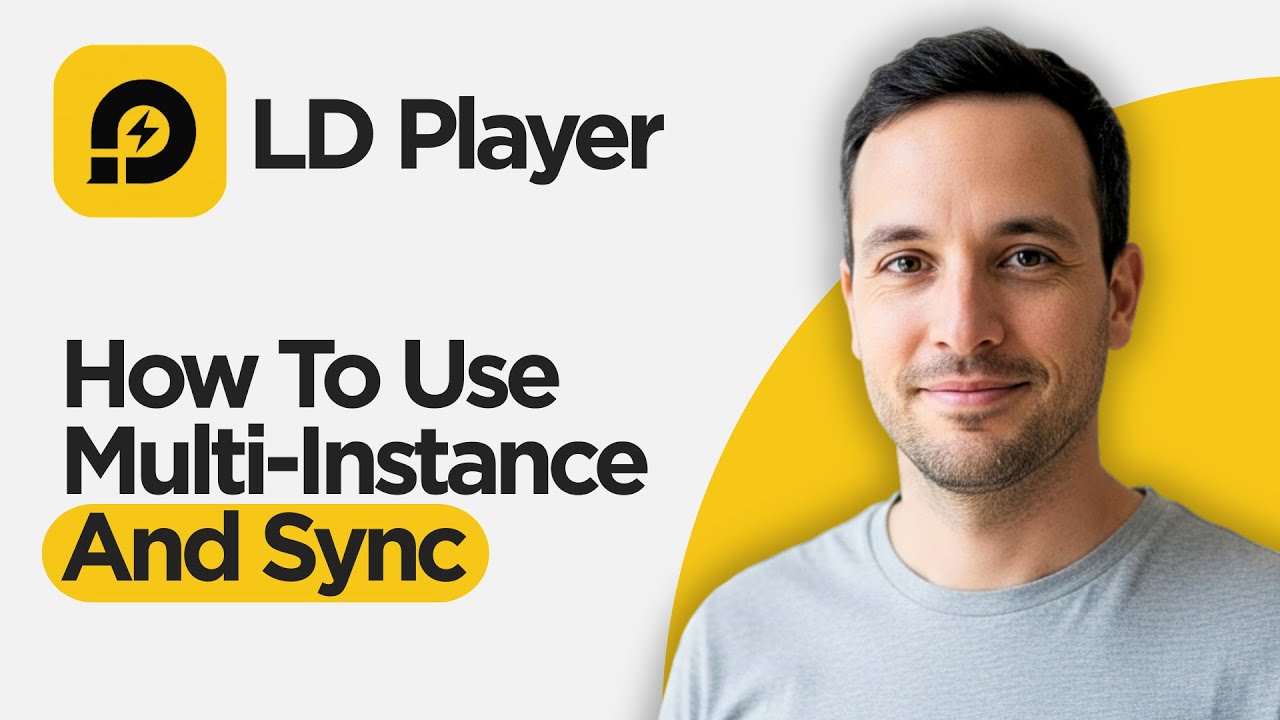 How To Use Multi Instance & Sync on LDPlayer (2026 Full Guide)