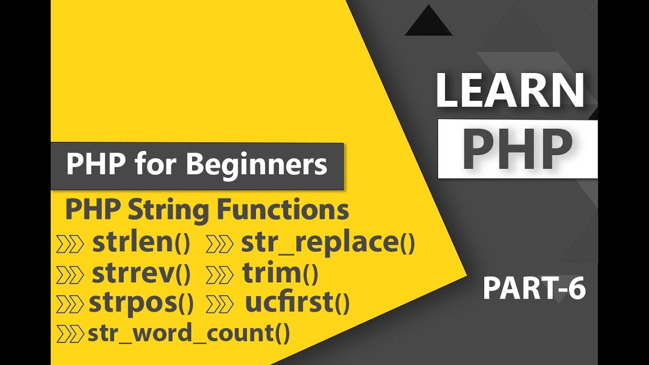 PHP String Functions - strlen, str_word_count, strrev, strpos, str_replace, trim, ucfirst,strtoupper