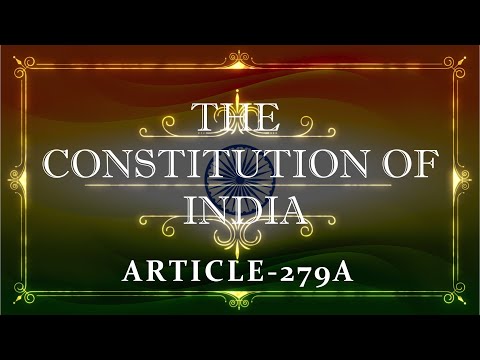 THE CONSTITUTION OF INDIA | ARTICLE 279A | with explanation |Listen and Share an article every day|