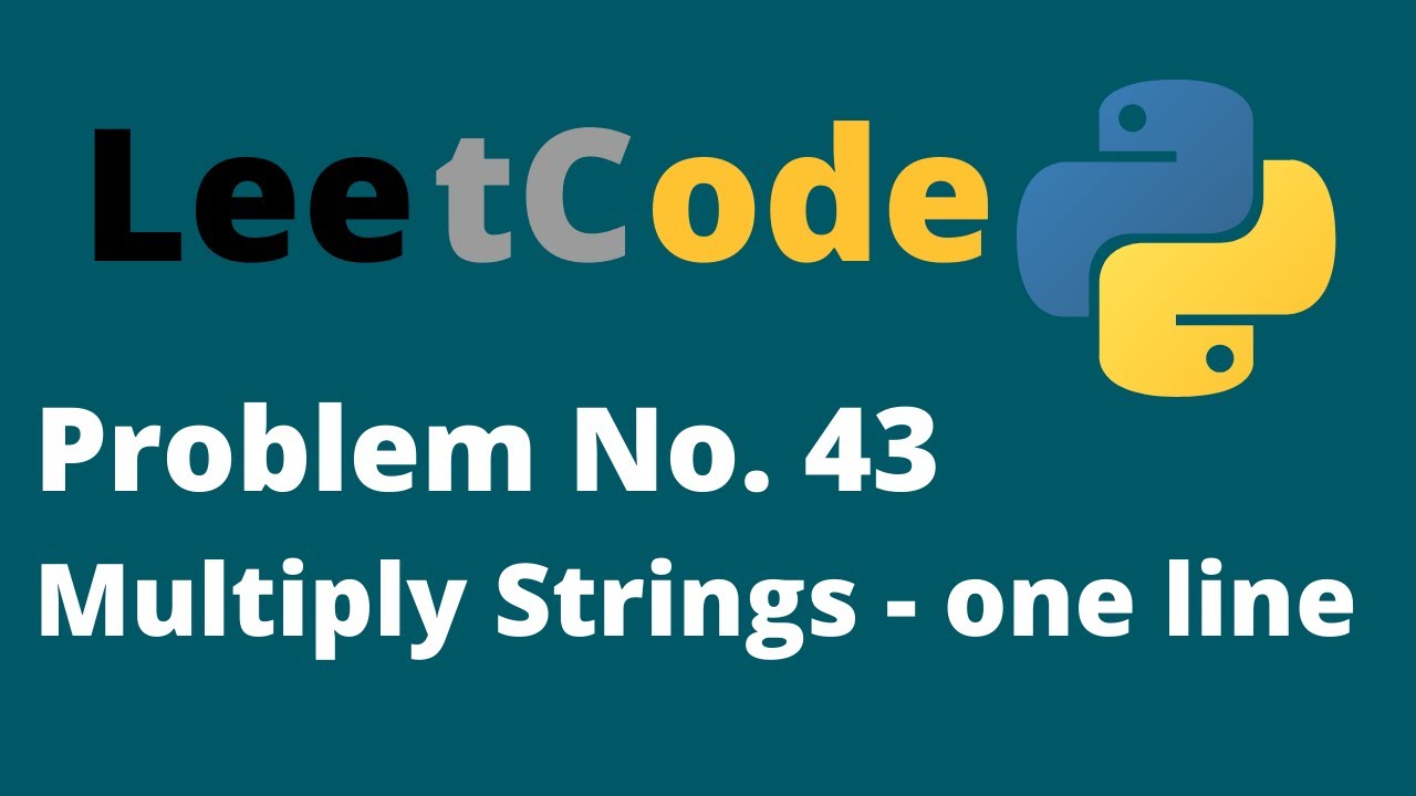Multiply Strings | Problem 43 | Leetcode | coderbase