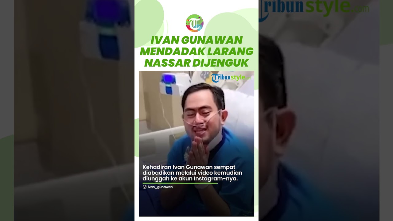 'Sudah Nggak Terima Tamu' Ivan Gunawan Mendadak Larang King Nassar ...