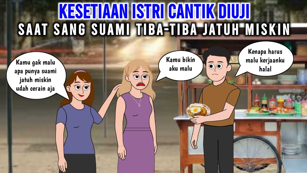 KESETIAAN ISTRI CANTIK DIUJI SAAT SANG SUAMI TIBA-TIBA JATUH MISKIN