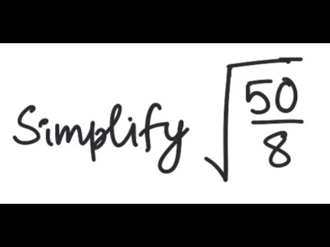 Radicals: Simplify √(50/8)