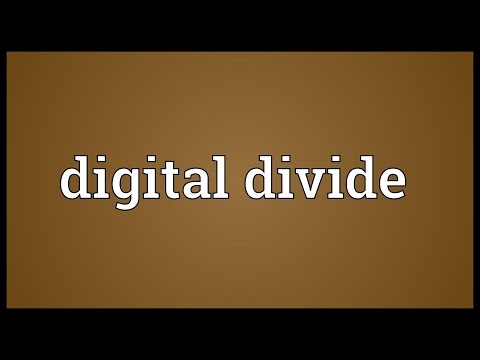 Digital divide Meaning