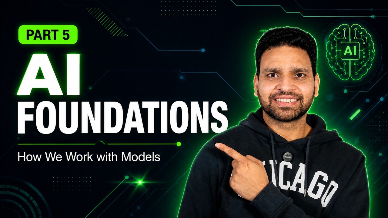 Generative AI Foundations | How We Work with Models (Part 5)
