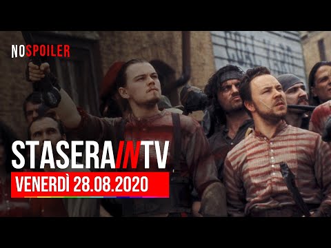 Guida TV ai Film in onda - venerdì 28 agosto 2020 [#staseraintv]