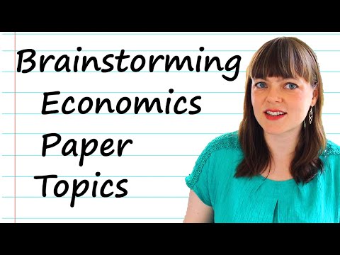 How to Brainstorm Ideas for an Economics or Policy Paper Topic