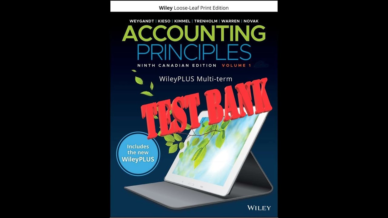 Test bank for Accounting Principles Volume 1. 9th Canadian Edition by Jerry Weygandt