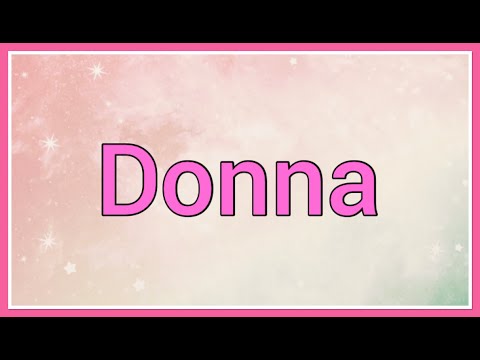 Donna | Name Origin Meaning Variations