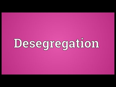 Desegregation Meaning