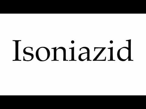 How to Pronounce Isoniazid