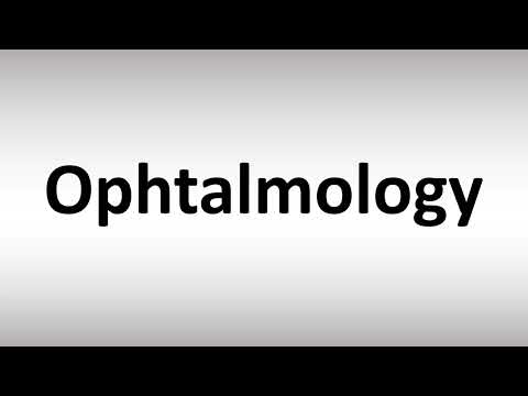 How to Pronounce Ophtalmology
