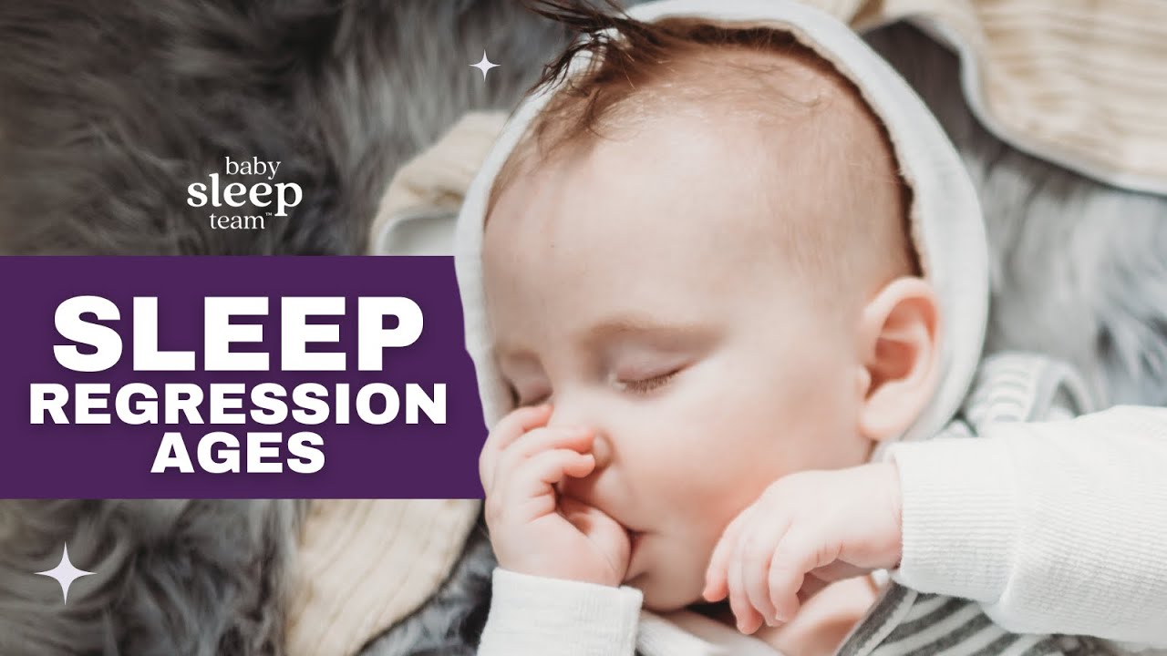 What are sleep regressions | Baby and toddler ages