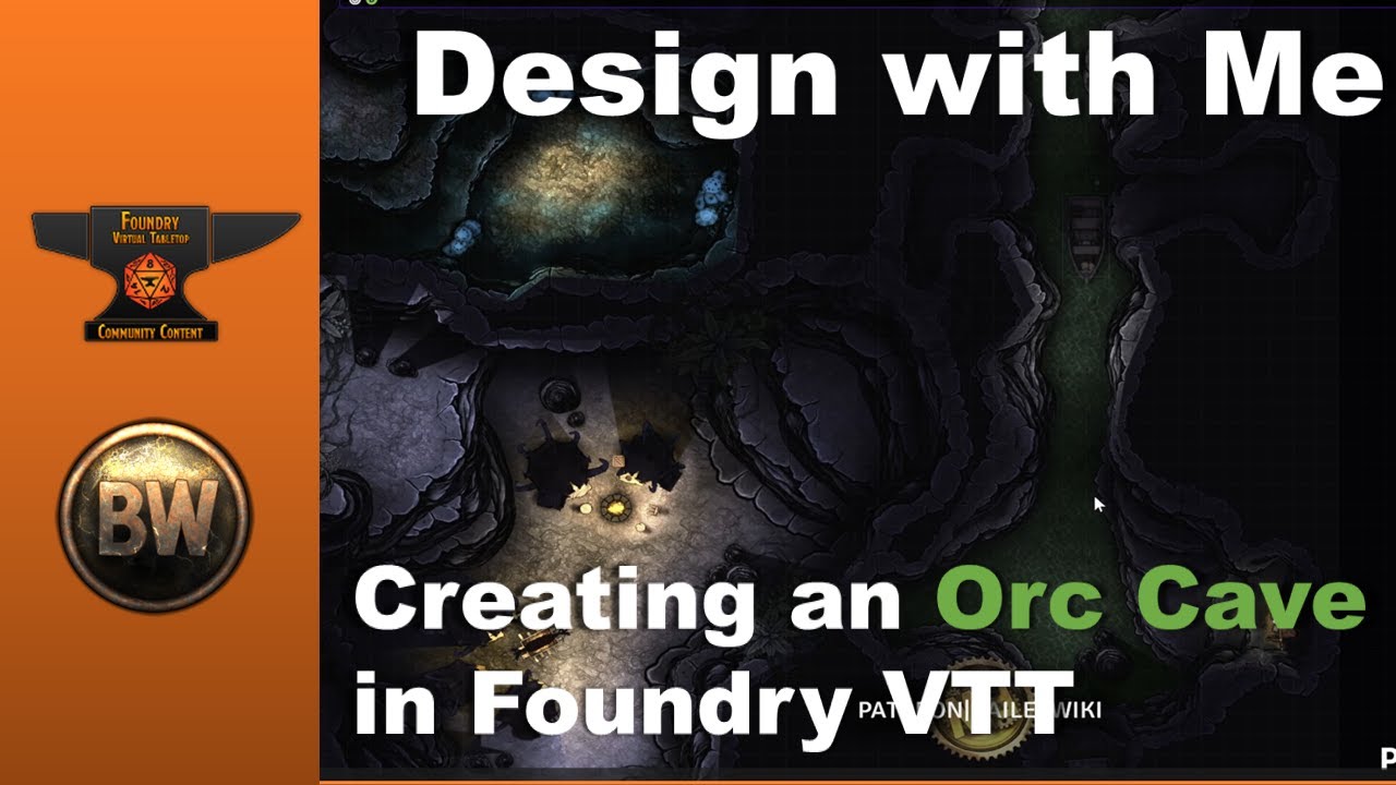 Foundry Tutorial - Design with Me - Orc Cave
