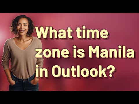 What time zone is Manila in Outlook?