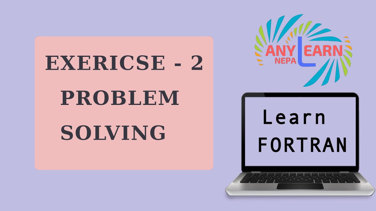 Learn Fortran Problem Solving 2 | Fortran Tutorial 10