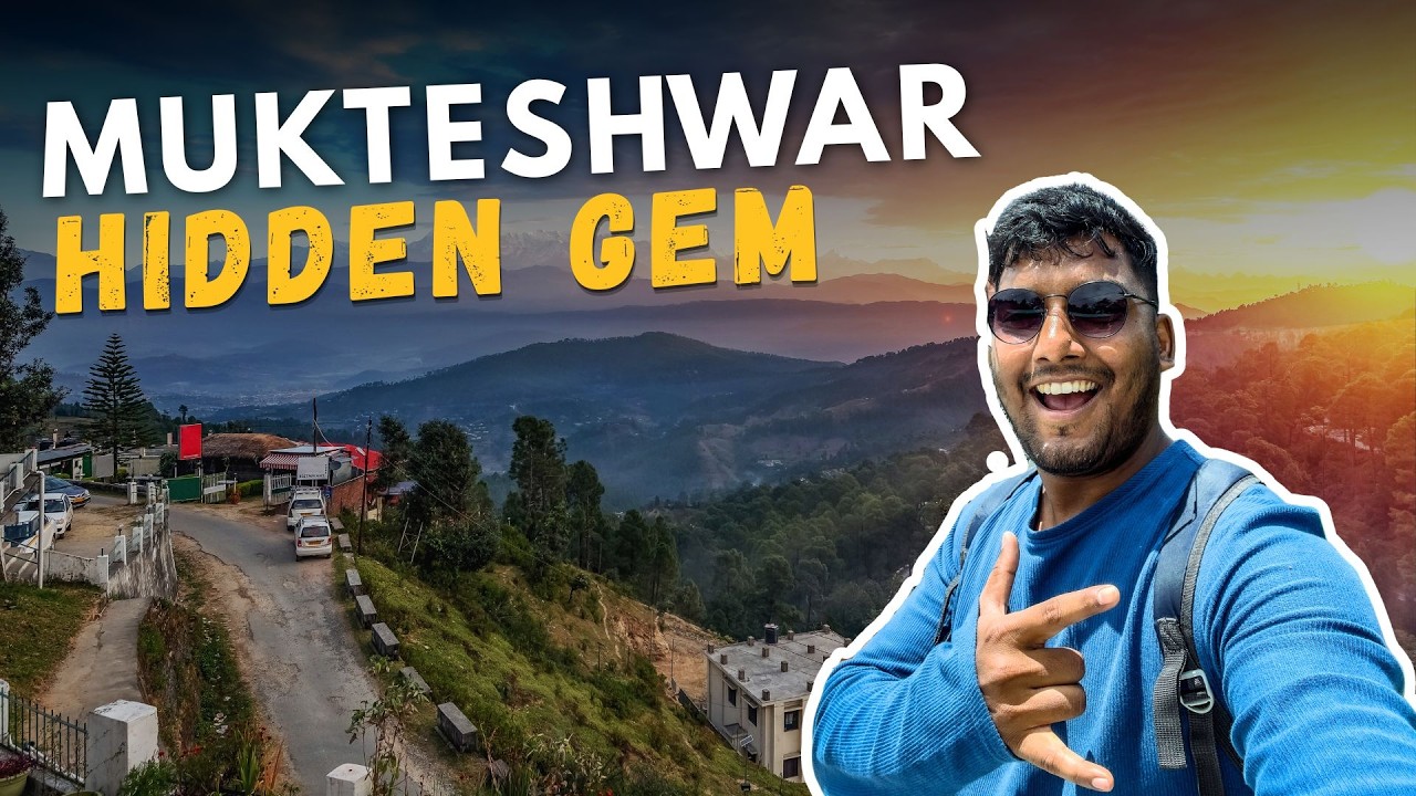 Mukteshwar Uttarakhand Travel Guide 2026 | Hidden Gem Near Delhi