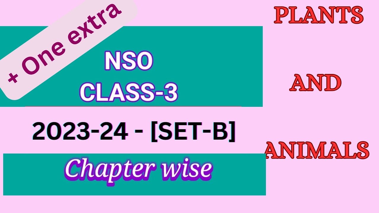 NSO /CLASS-3/Previous year question paper/CHAPTER WISE/PLANTS AND ANIMALS/2023[SET-B]