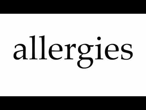 How to Pronounce allergies