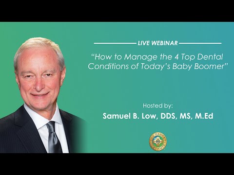 Pankey Webinar: How To Manage The 4 Top Dental Conditions of Today’s Baby Boomer