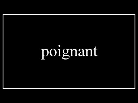 A Word A Day 4U | poignant: 07/13/14