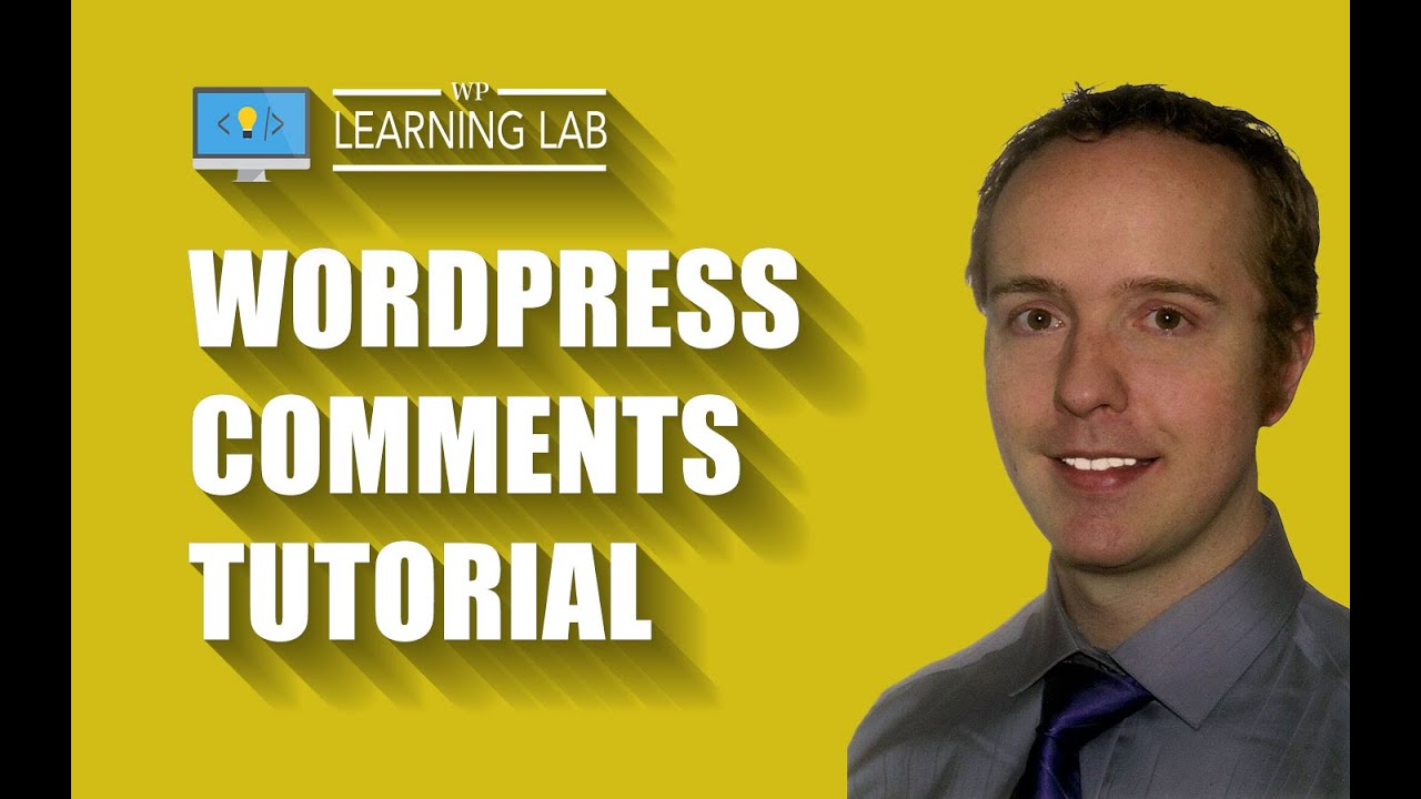 WordPress Comments Tutorial | WP Learning Lab
