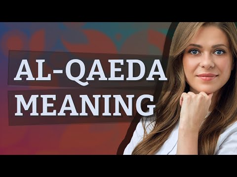 Al-qaeda | meaning of Al-qaeda