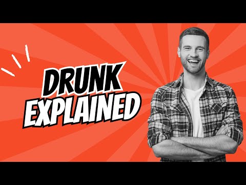 What Does Drunk Mean? Drunk Meaning in English With 5 Example Sentences