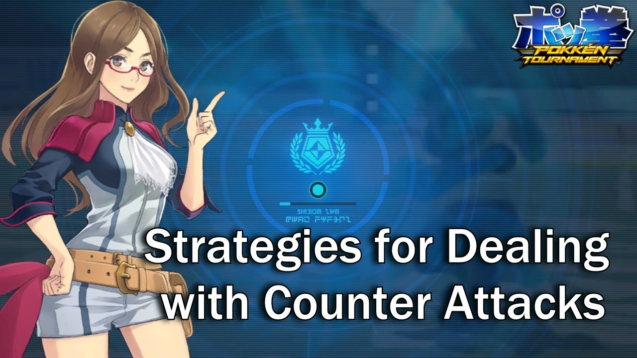 Strategies for Dealing with Counter Attacks - Pokken Tournament