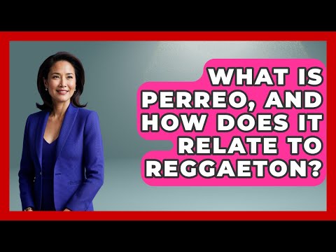What Is Perreo, And How Does It Relate To Reggaeton? - Latin Music Revolution