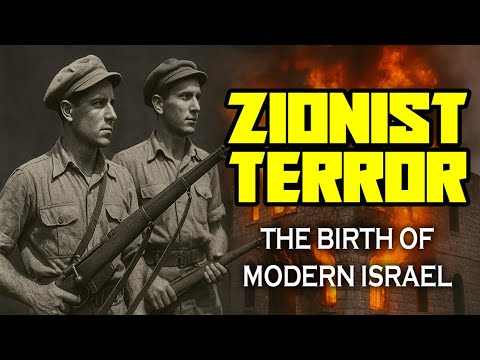🔥 The Untold History of Israel: Terror, Land Grabs, and Lies - Part 1