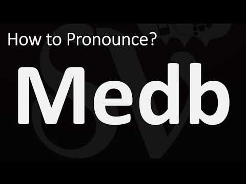 How to Pronounce Medb? (CORRECTLY)
