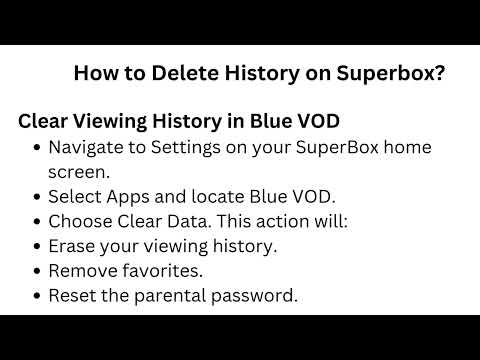 How To Delete History on Superbox – Clear Viewing & App Usage Logs