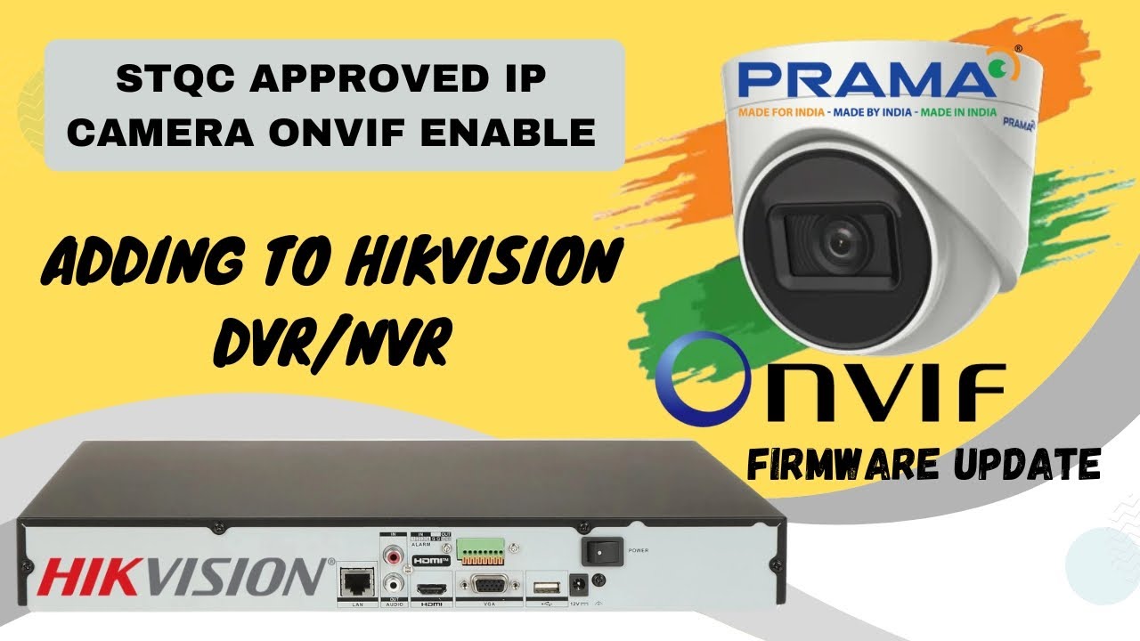 Prama IP Camera (STQC) ONVIF Setup with Hikvision NVR/DVR | Full Step-by-Step Guide