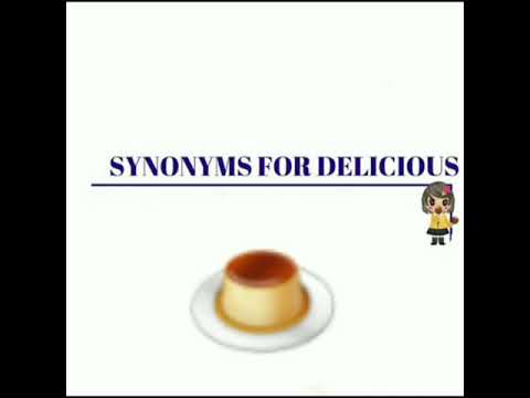 🍮 DELICIOUS Synonyms 🍮