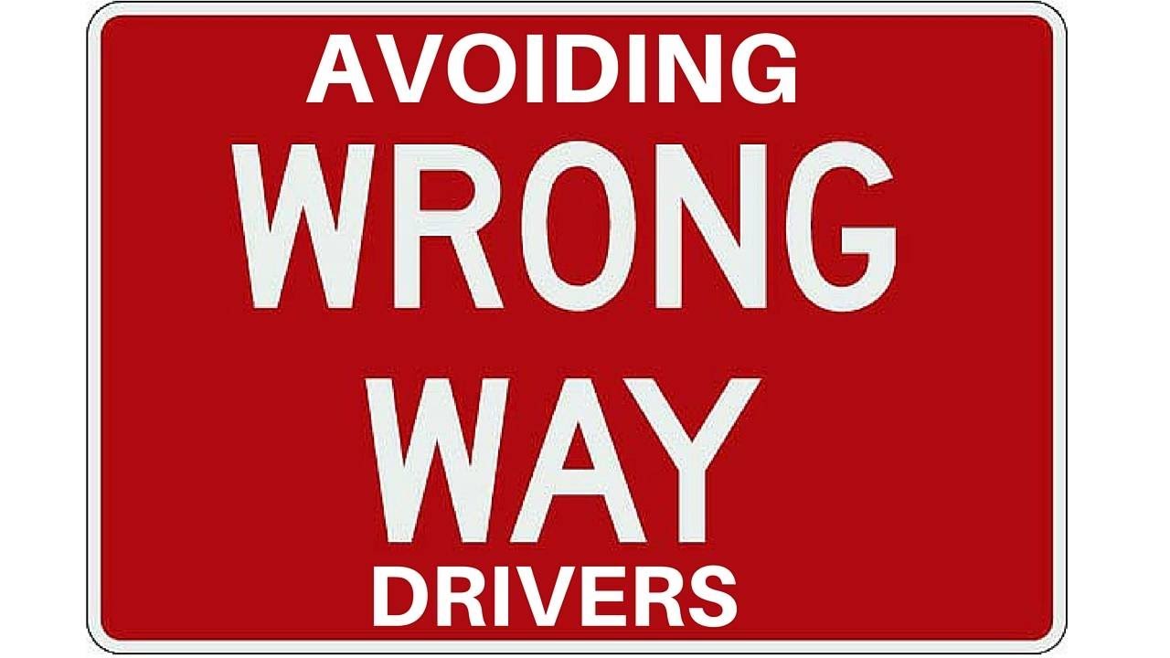 Tips to avoid wrong way drivers