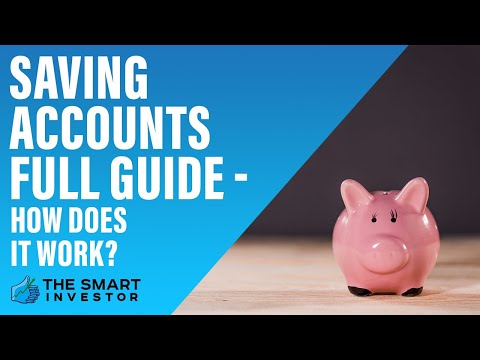 Saving Accounts Full Guide - How Does it Work, Pros & Cons and How To Open an Online Account?