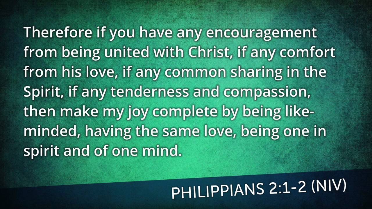 Philippians 2:1-2 (NIV) Scripture Song