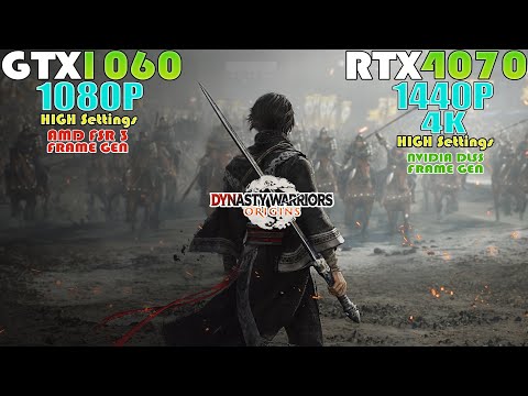 GTX 1060 - RTX 4070 ~ Dynasty Warriors: Origins | 1080P, 1440P & 4K Performance Test | DLSS - FSR 3