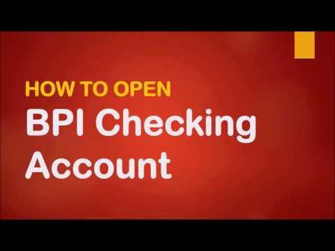 How to Open BPI Checking Account