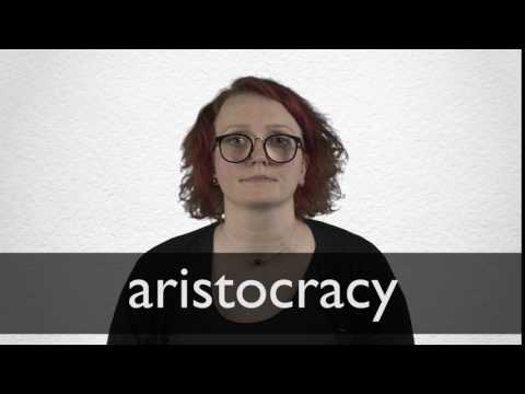 How to pronounce ARISTOCRACY in British English