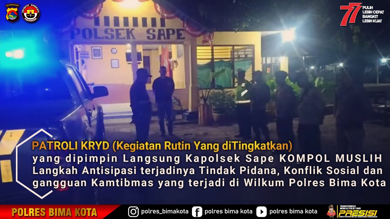 Antisipasi Gangguan Kamtibmas, Kapolsek Sape Pimpin Kegiatan Patroli KRYD (20/08/2022)